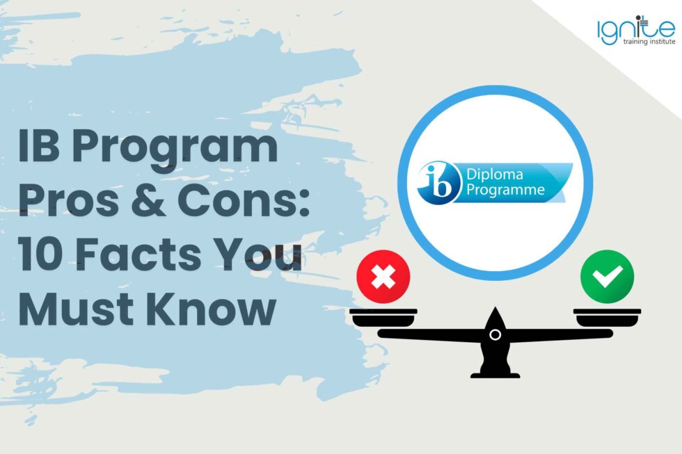 IB Program Pros & Cons: 10 Facts You Must Know IB Program Pros & Cons: 10 Facts You Must Know
